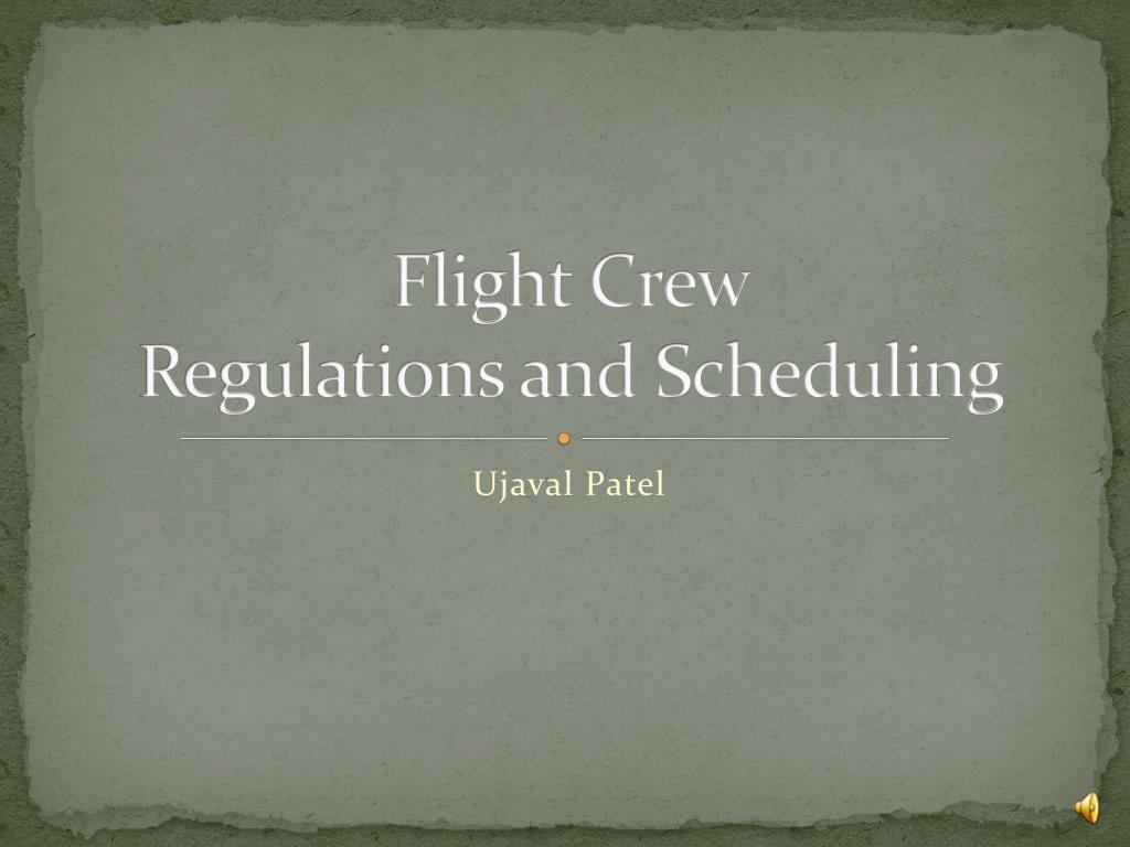 PPT - Flight Crew Regulations and Scheduling PowerPoint Presentation ...