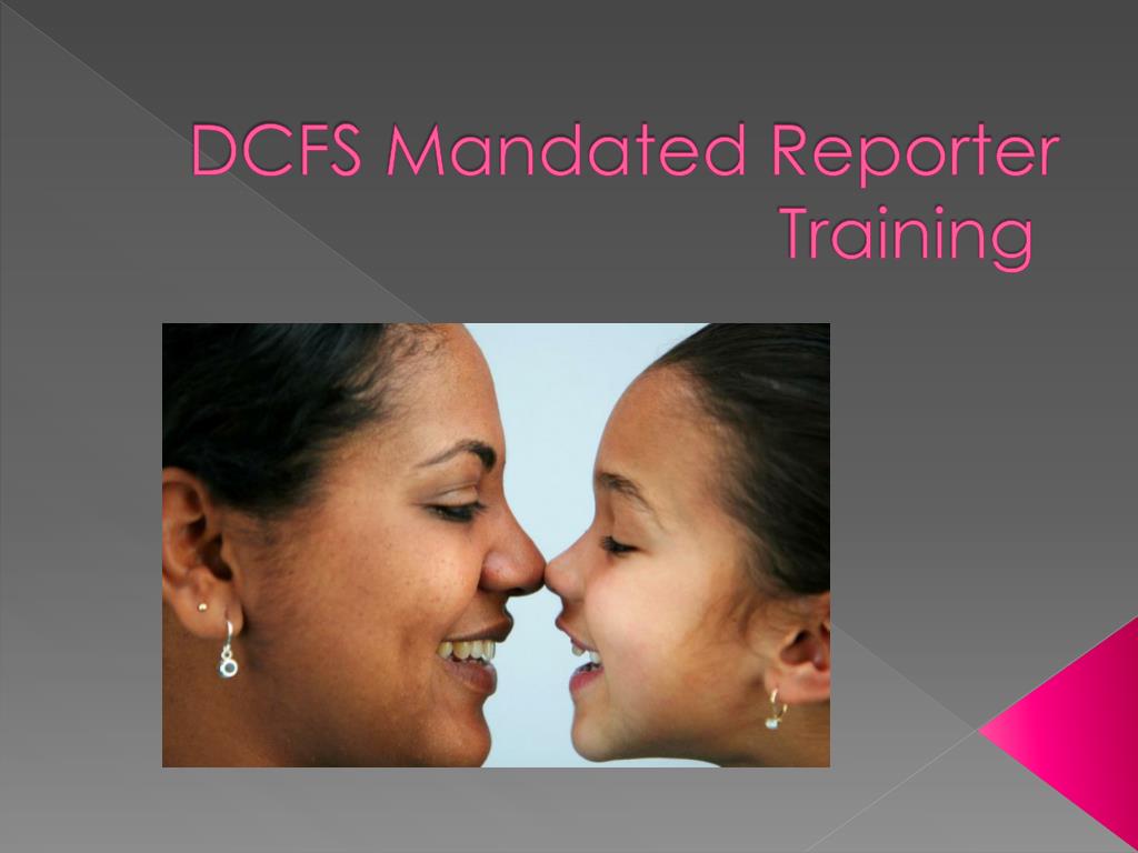 PPT - DCFS Mandated Reporter Training PowerPoint Presentation, free ...