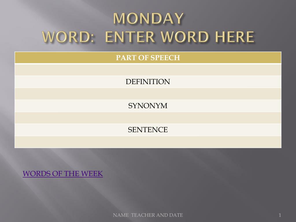 PPT - MONDAY WORD: ENTER WORD HERE PowerPoint Presentation, free ...