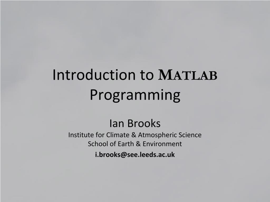 PPT - Introduction to M ATLAB Programming PowerPoint Presentation, free ...