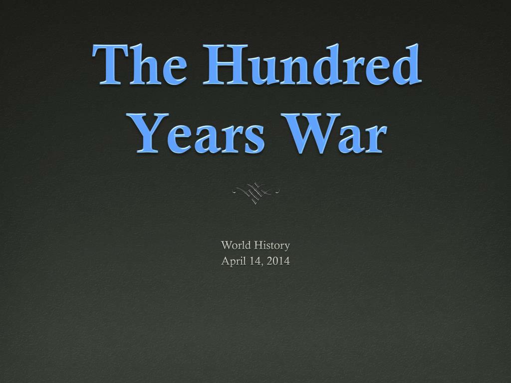 PPT - The Hundred Years War PowerPoint Presentation, free download - ID ...