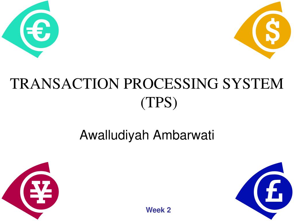 PPT - TRANSACTION PROCESSING SYSTEM (TPS) PowerPoint Presentation, free ...