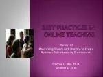 PPT - Best Practices: Online Teaching PowerPoint Presentation, free ...