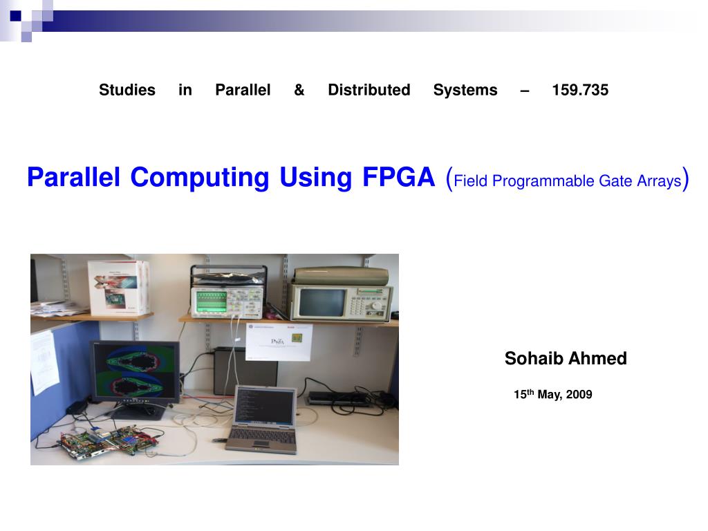 Ppt Parallel Computing Using Fpga Field Programmable Gate Arrays Powerpoint Presentation