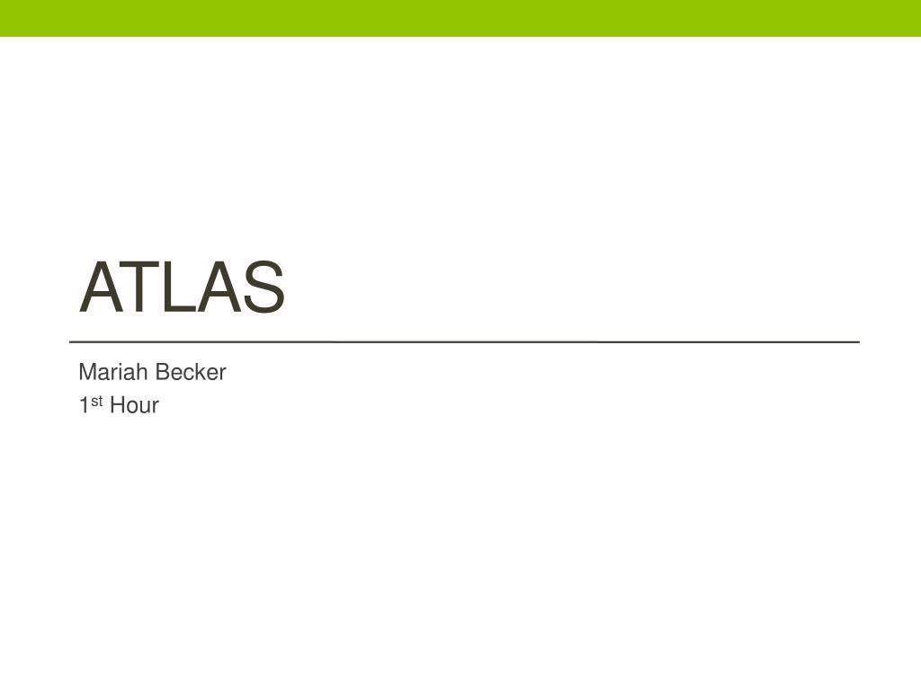 PPT - Atlas PowerPoint Presentation, free download - ID:2701437