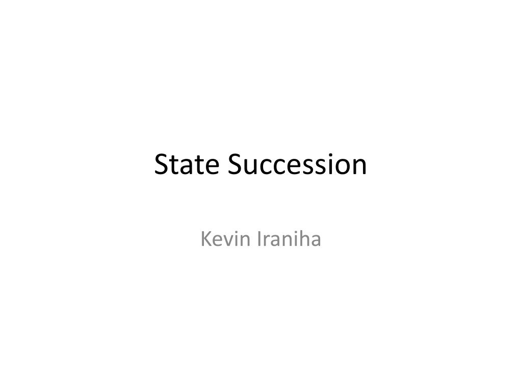 PPT - State Succession PowerPoint Presentation, free download - ID:2701741