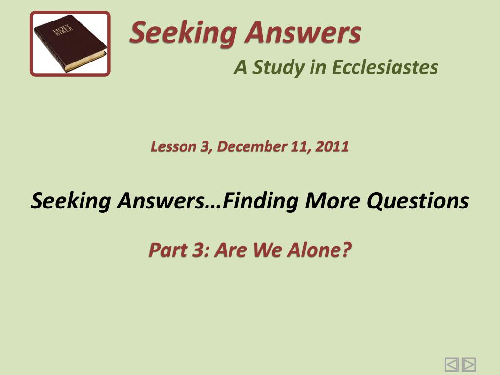 PPT - Seeking Answers…Finding More Questions PowerPoint Presentation ...