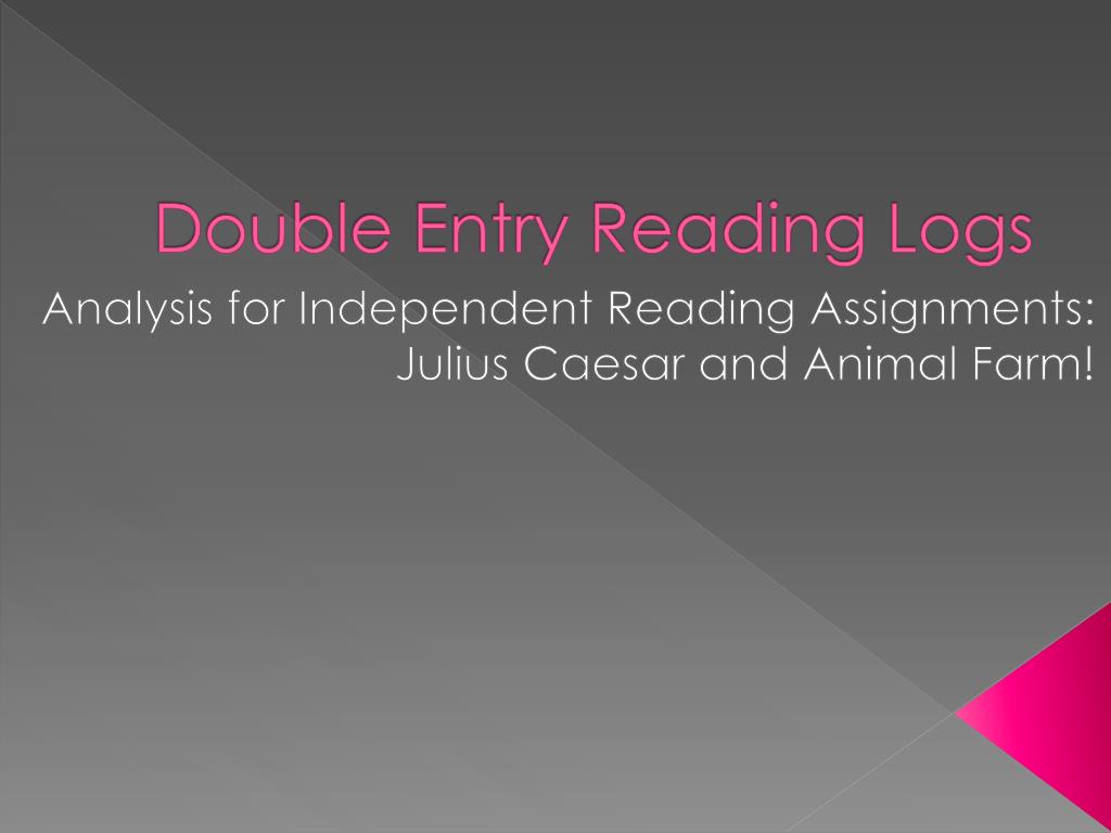 PPT - Double Entry Reading Logs PowerPoint Presentation, free download ...