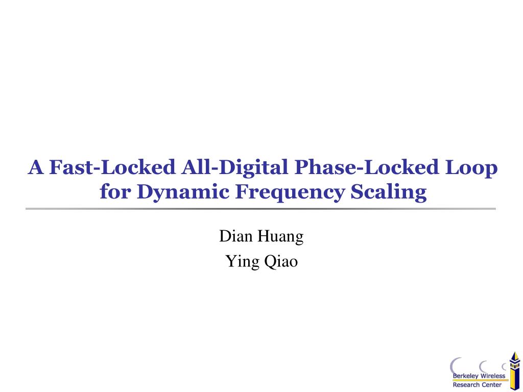 PPT - A Fast-Locked All-Digital Phase-Locked Loop for Dynamic Frequency ...