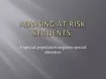 PPT - Intervention Process for At-Risk Students PowerPoint Presentation ...