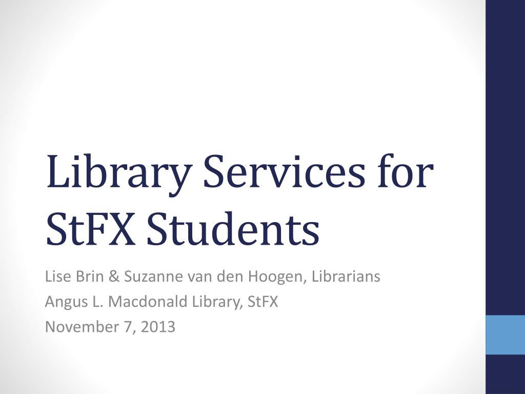 PPT - Library Services for StFX Students PowerPoint Presentation, free ...