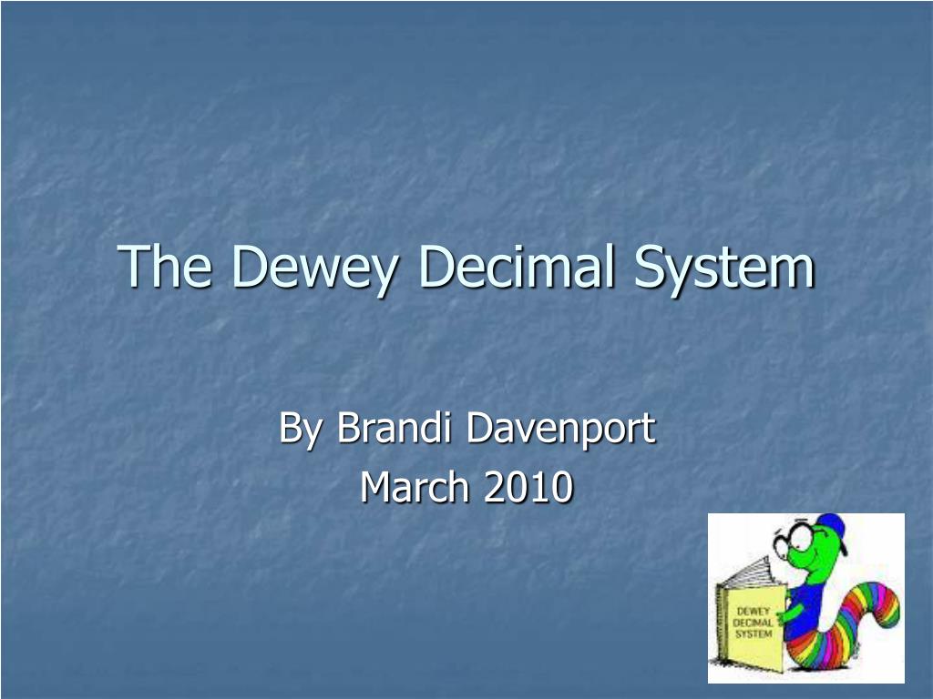 PPT - The Dewey Decimal System PowerPoint Presentation, free download ...