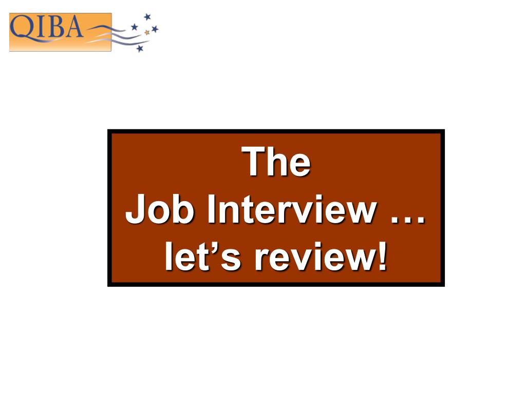 PPT - The Job Interview … let’s review! PowerPoint Presentation, free ...