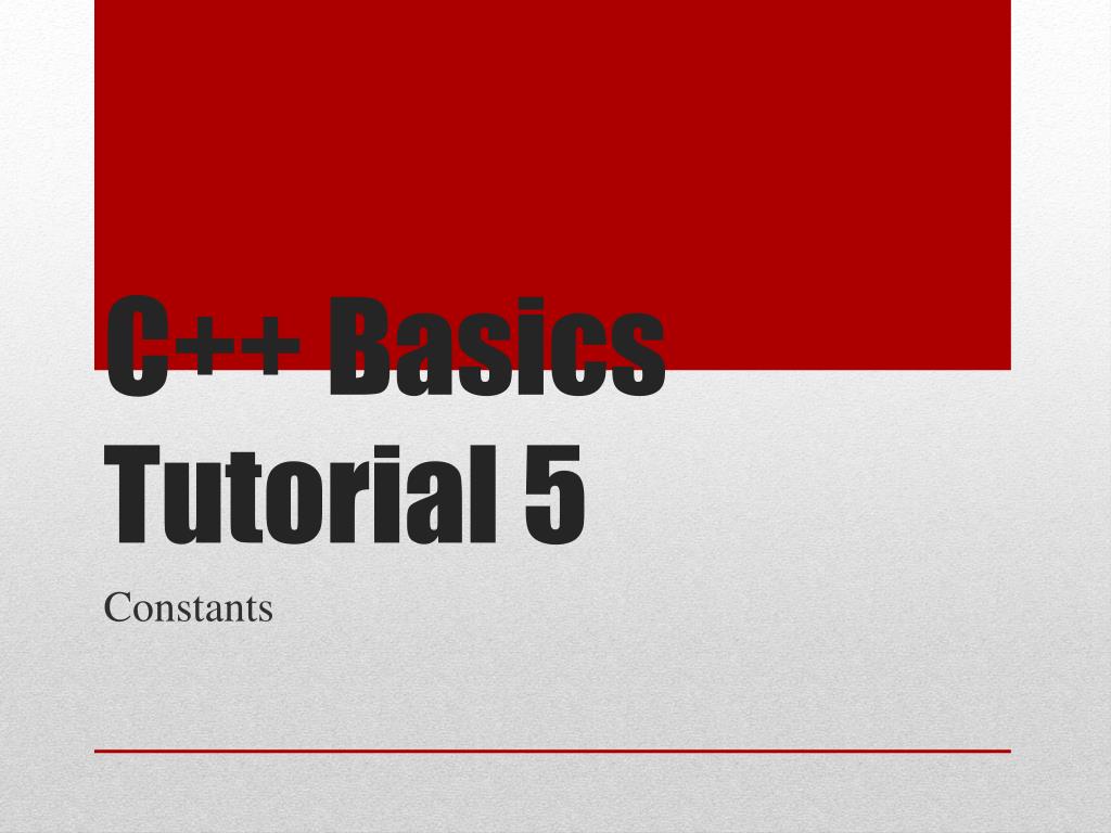 PPT - C++ Basics Tutorial 5 PowerPoint Presentation, free download - ID ...