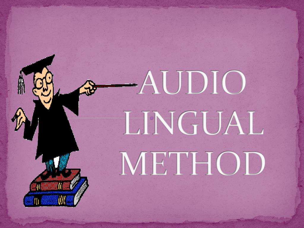 PPT - AUDIO LINGUAL METHOD PowerPoint Presentation, free download - ID:2707482