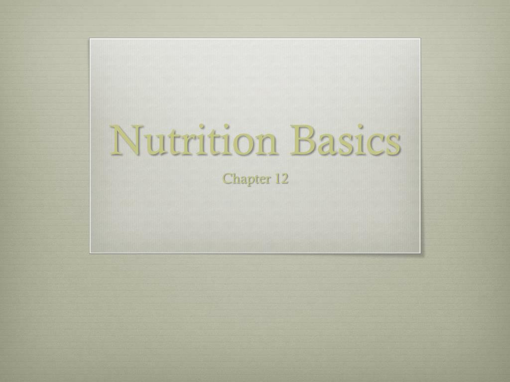 PPT - Nutrition Basics PowerPoint Presentation, free download - ID:2707929