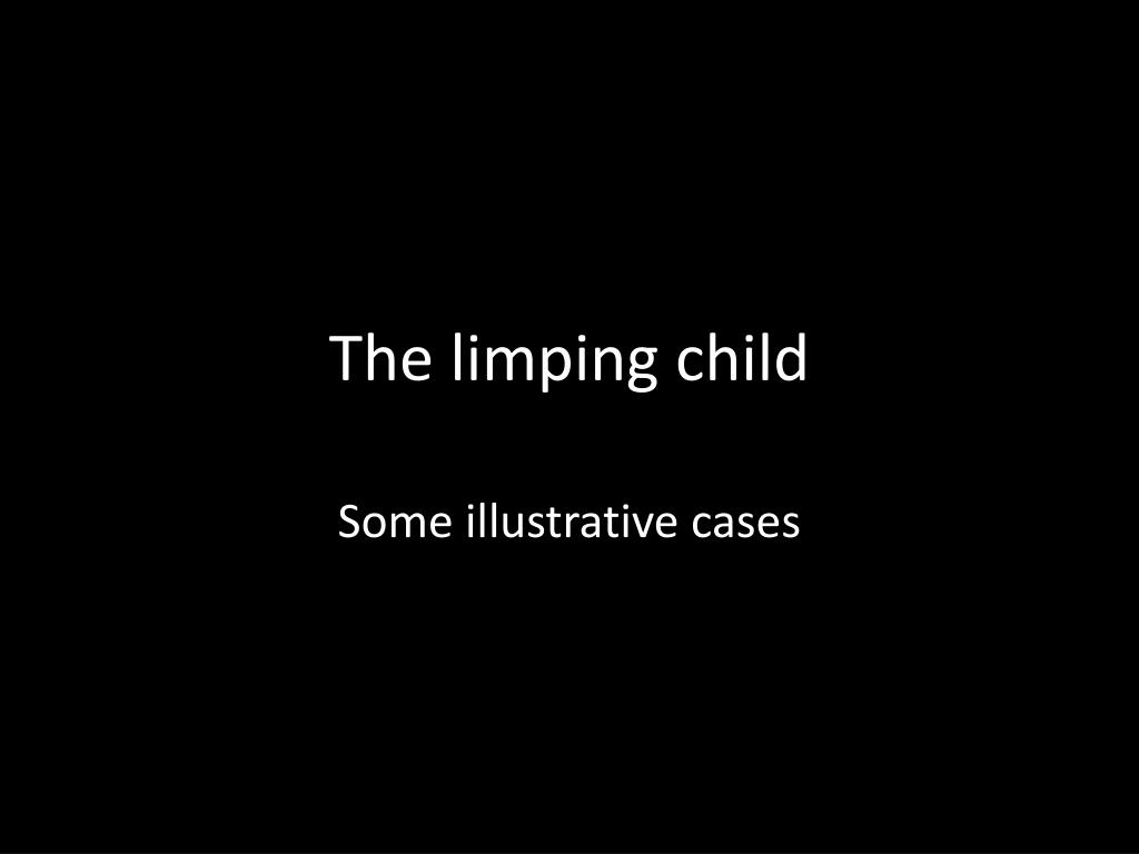 PPT - The limping child PowerPoint Presentation, free download - ID:2708473