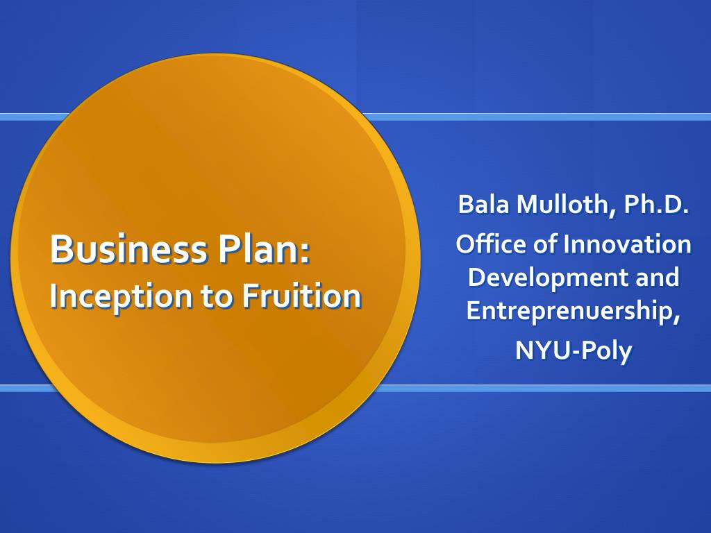 PPT - Business Plan: Inception to Fruition PowerPoint Presentation ...