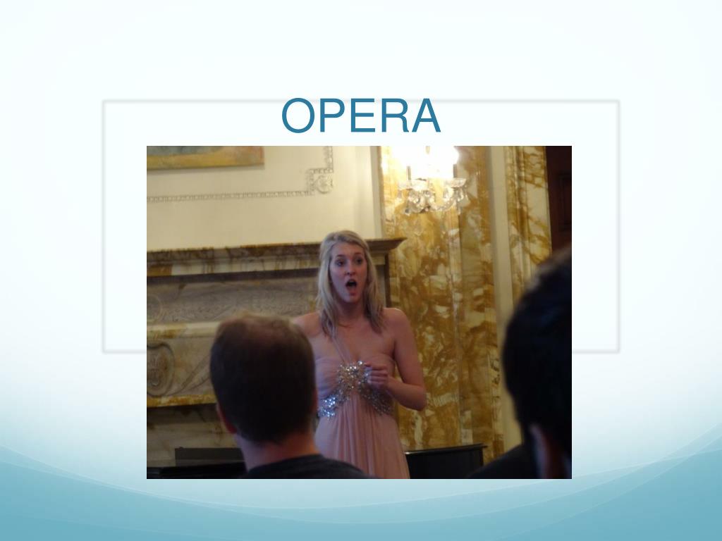 PPT - OPERA PowerPoint Presentation, free download - ID:2710314