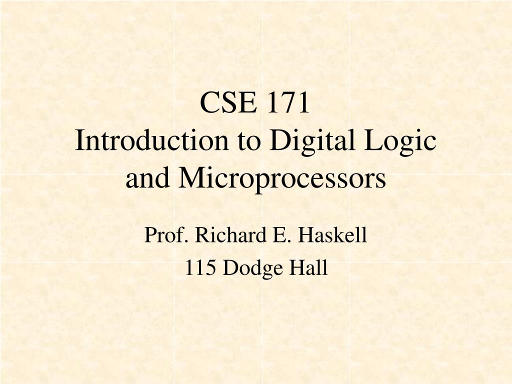 Ppt Cse 171 Introduction To Digital Logic And Microprocessors 6962