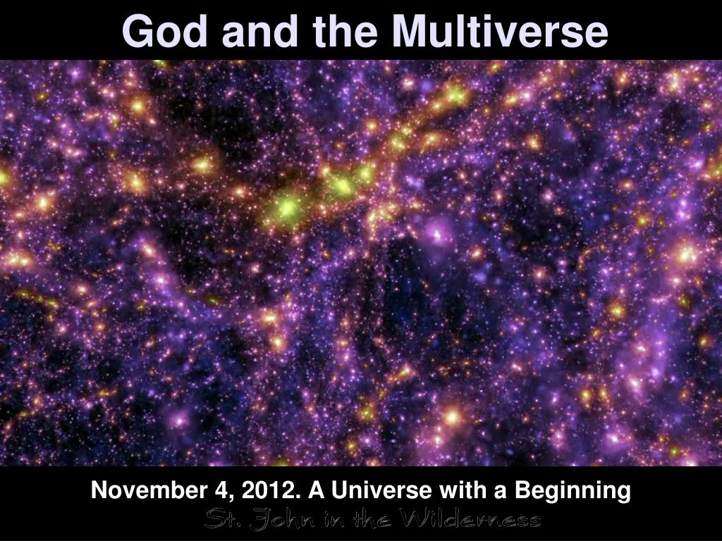 PPT - God and the Multiverse PowerPoint Presentation, free download ...
