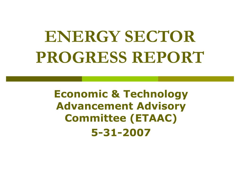 PPT - ENERGY SECTOR PROGRESS REPORT PowerPoint Presentation, free ...