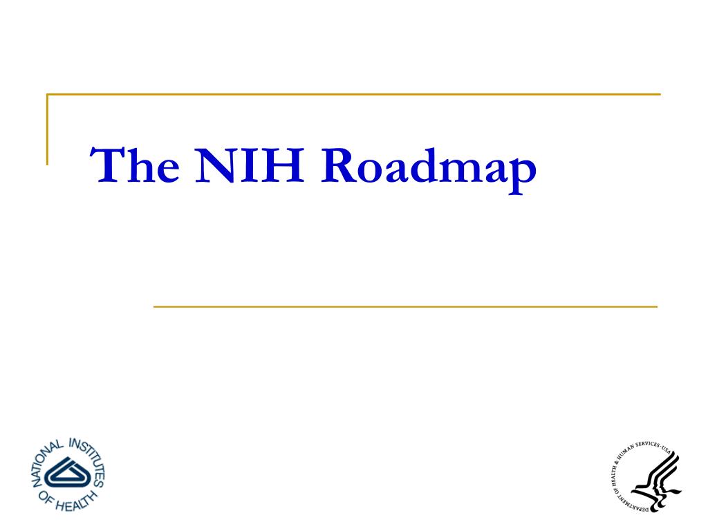 PPT - The NIH Roadmap PowerPoint Presentation, free download - ID:2712545