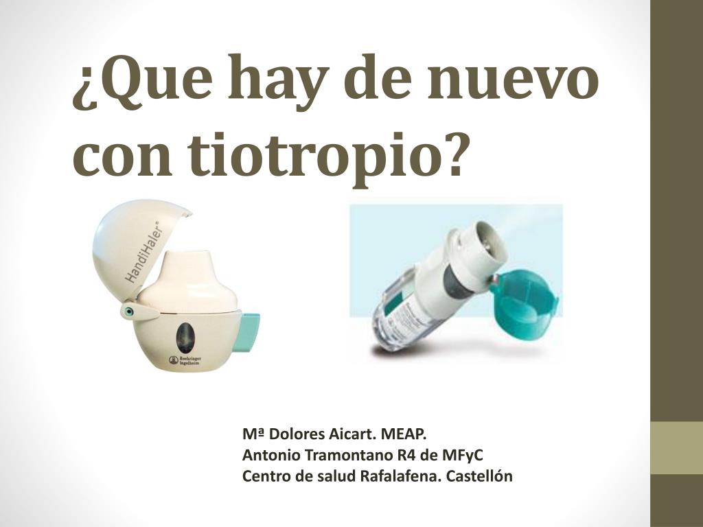 PPT - ¿Que hay de nuevo con tiotropio ? PowerPoint Presentation, free ...