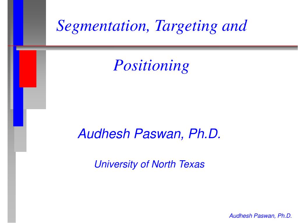 PPT - Segmentation, Targeting and Positioning PowerPoint Presentation ...