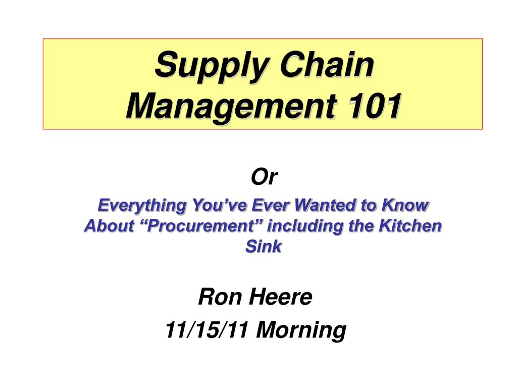 PPT - Supply Chain Management 101 PowerPoint Presentation, free ...