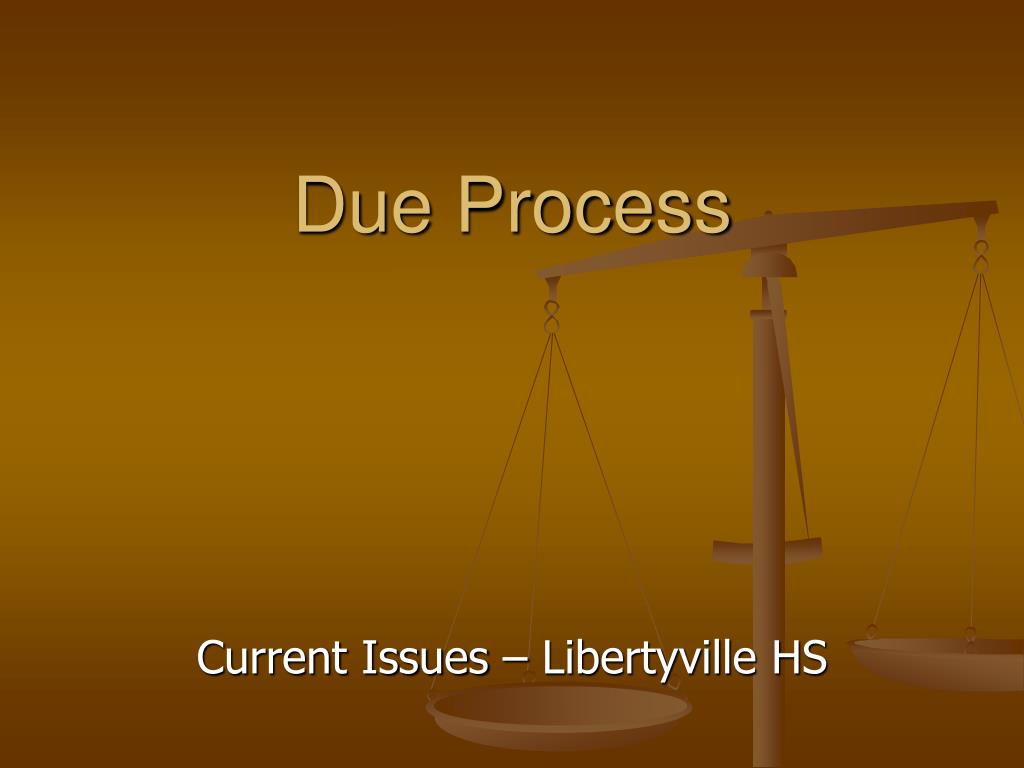PPT - Due Process PowerPoint Presentation, free download - ID:2714717
