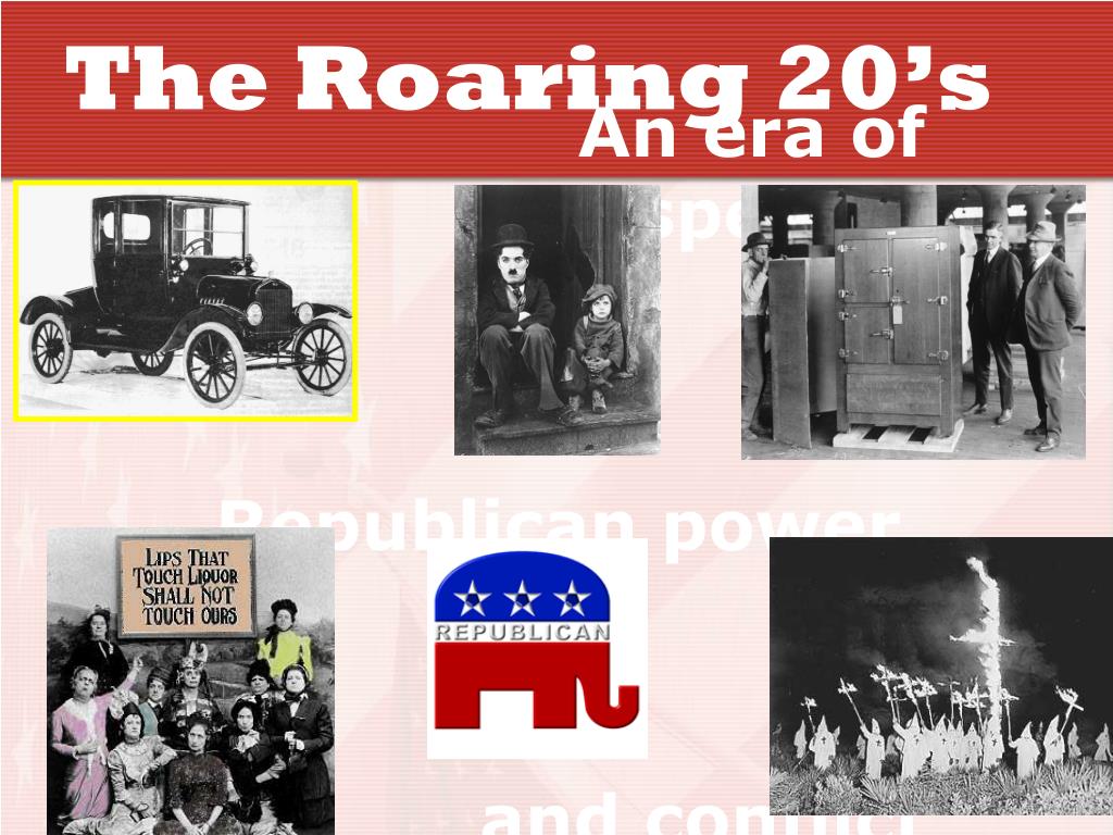 PPT - The Roaring 20s: Prosperity, Conflict & Cultural Revival ...