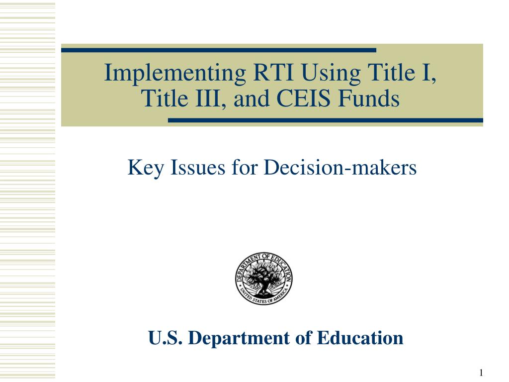 PPT - Utilizing Title I, Title III, and CEIS Funds for Effective RTI ...