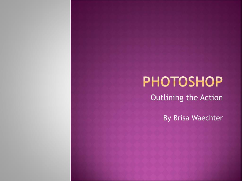 PPT - Photoshop PowerPoint Presentation, free download - ID:2716269