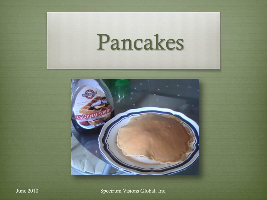 PPT - Pancakes PowerPoint Presentation, free download - ID:2717895
