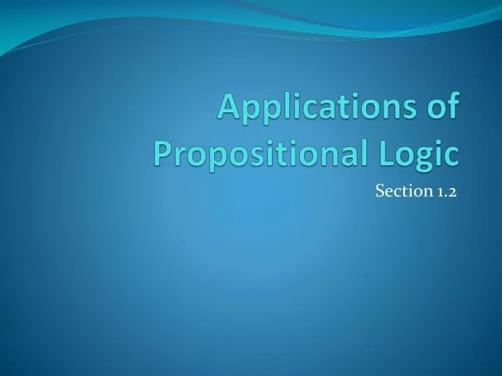 PPT Applications Of Propositional Logic PowerPoint Presentation Free 