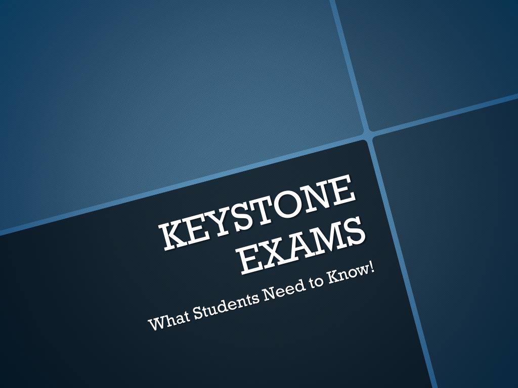PPT - KEYSTONE EXAMS PowerPoint Presentation, free download - ID:2721799