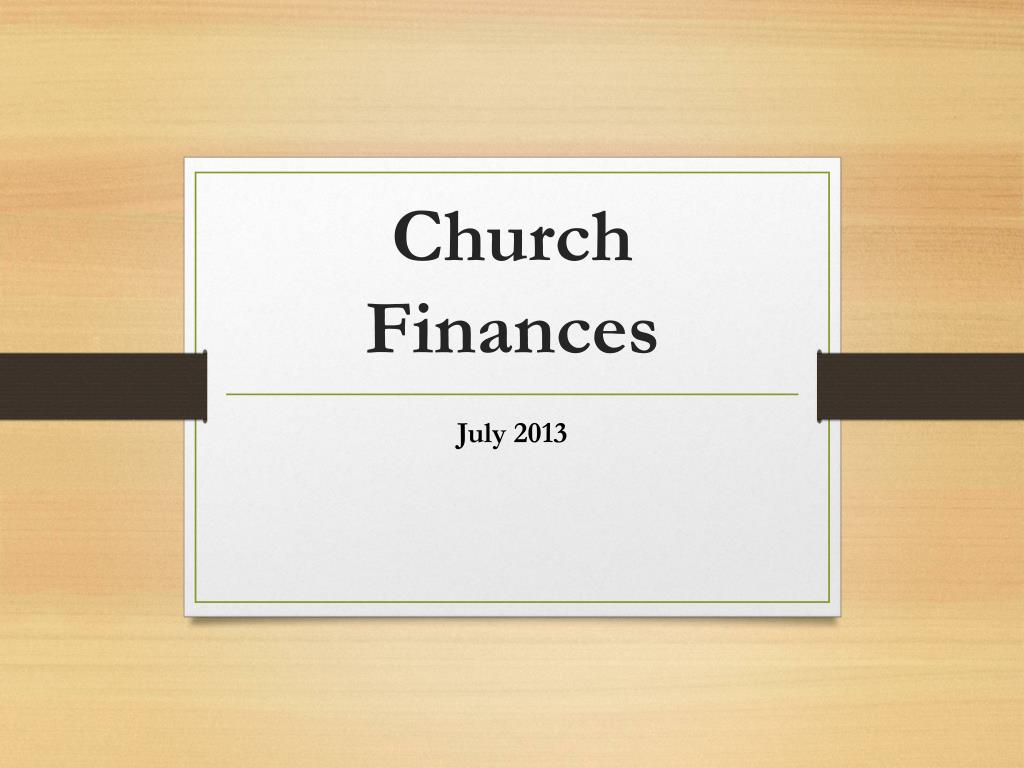 PPT - Church Finances PowerPoint Presentation, free download - ID:2722843