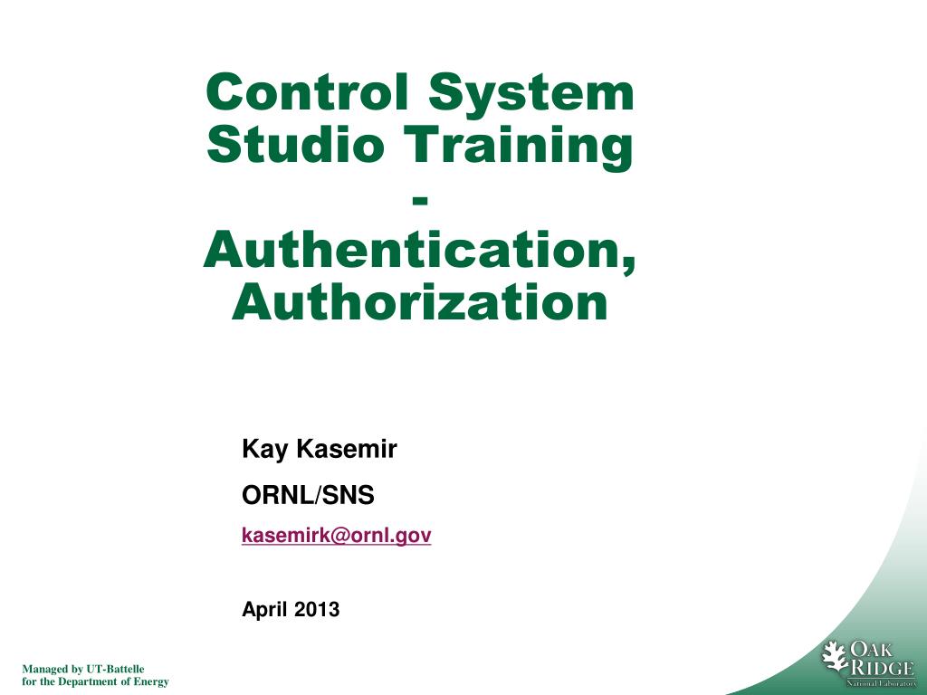 PPT - Control System Studio Training - Authentication, Authorization ...
