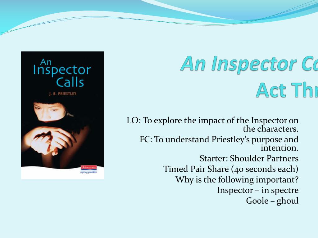 PPT - An Inspector Calls Act Three PowerPoint Presentation, free ...