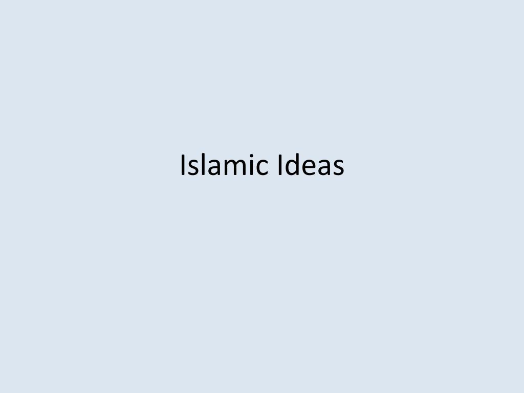PPT - Islamic Ideas PowerPoint Presentation, free download - ID:2727262