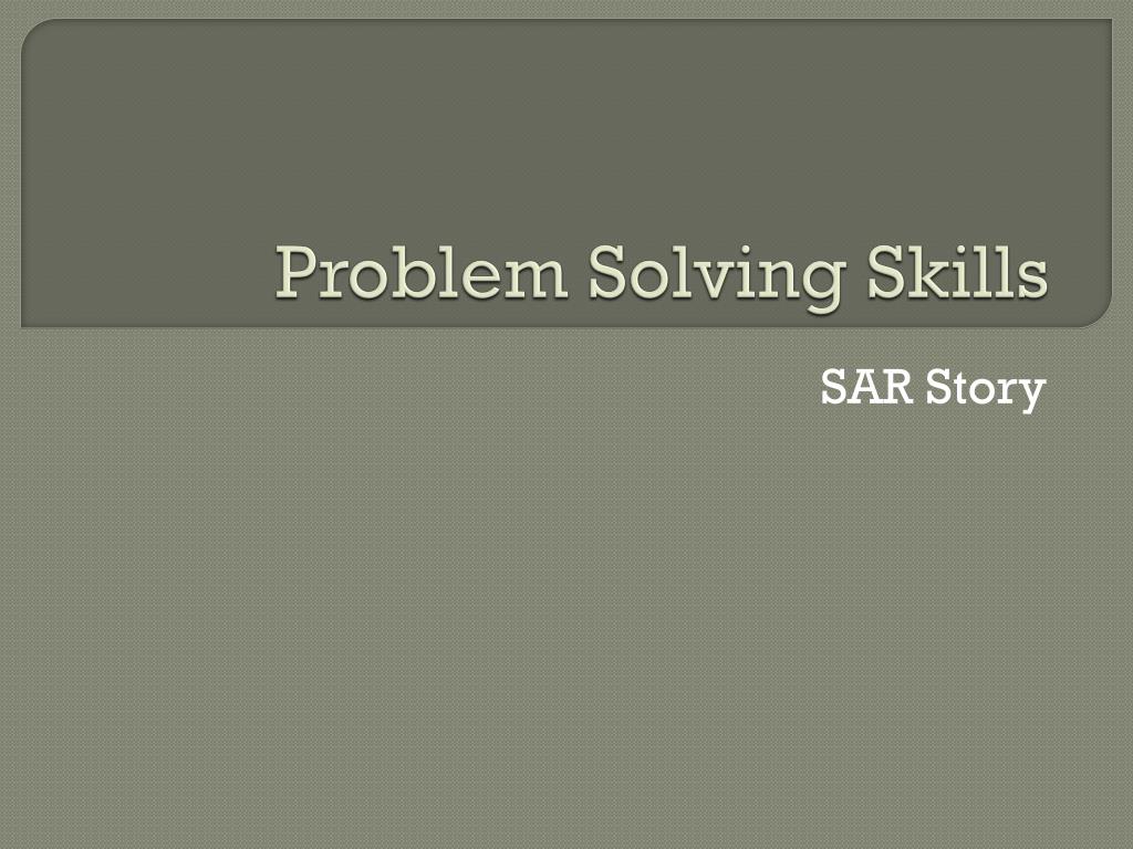 PPT - Problem Solving Skills PowerPoint Presentation, free download ...