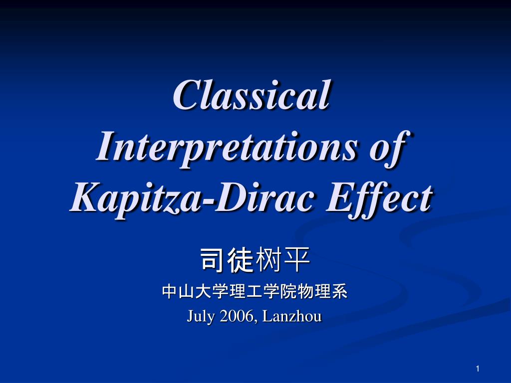 PPT - Classical Interpretations of Kapitza-Dirac Effect PowerPoint ...