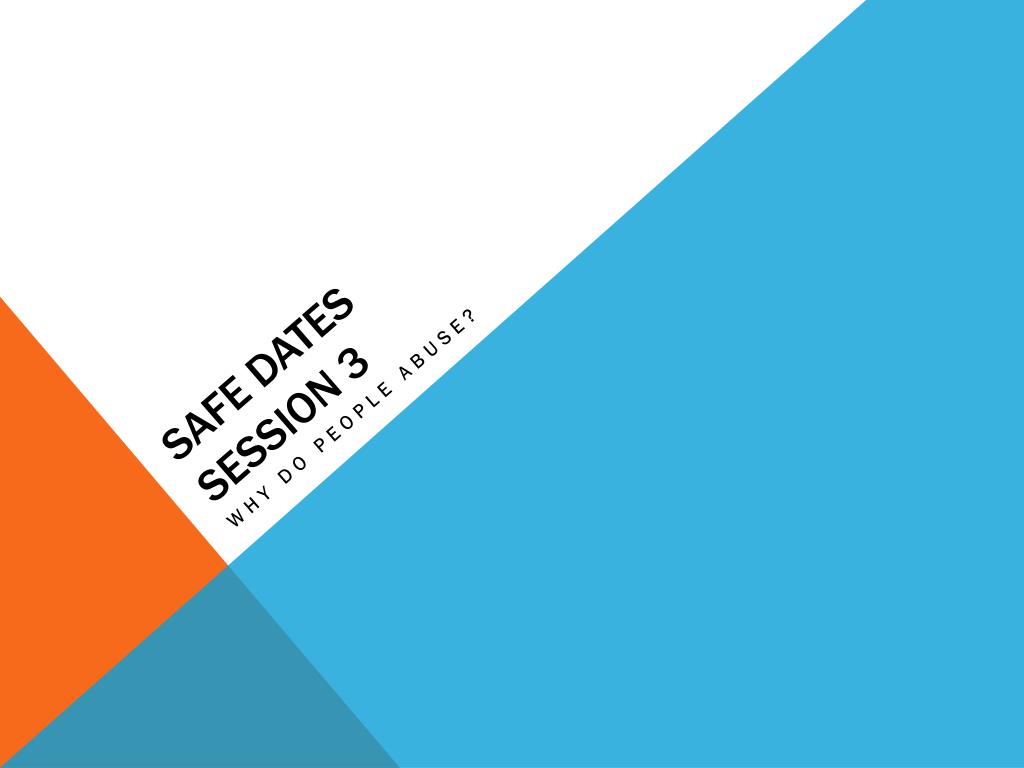 PPT - Safe Dates Session 3 PowerPoint Presentation, free download - ID ...