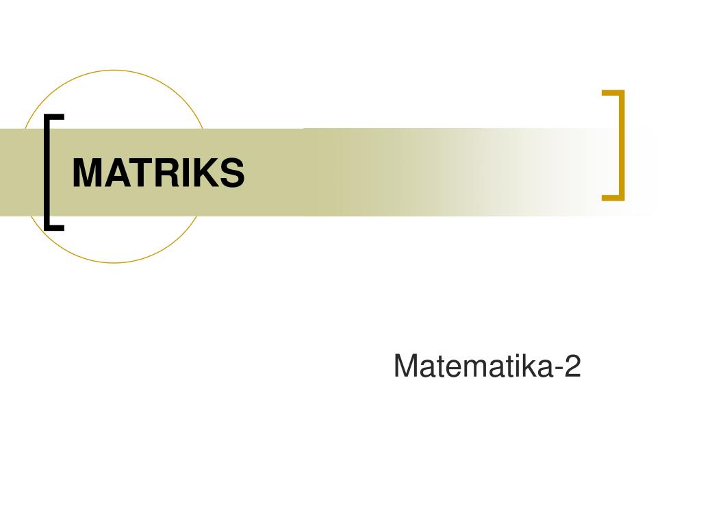 PPT - MATRIKS PowerPoint Presentation, free download - ID:2728103