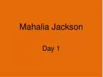 PPT - Mahalia Jackson PowerPoint Presentation, free download - ID:2098427