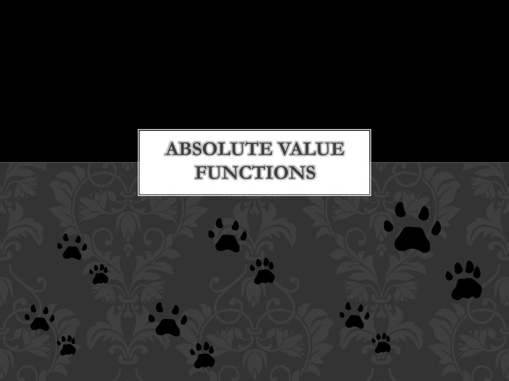 PPT - Absolute value functions PowerPoint Presentation, free download ...