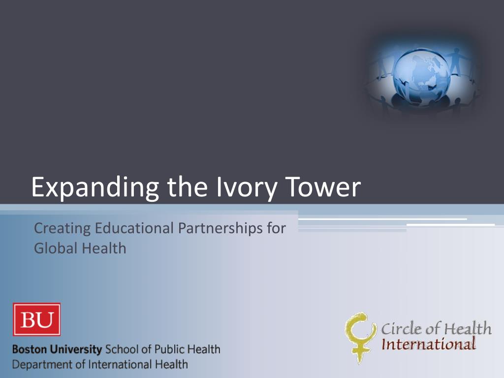 PPT - Expanding the Ivory Tower PowerPoint Presentation, free download ...