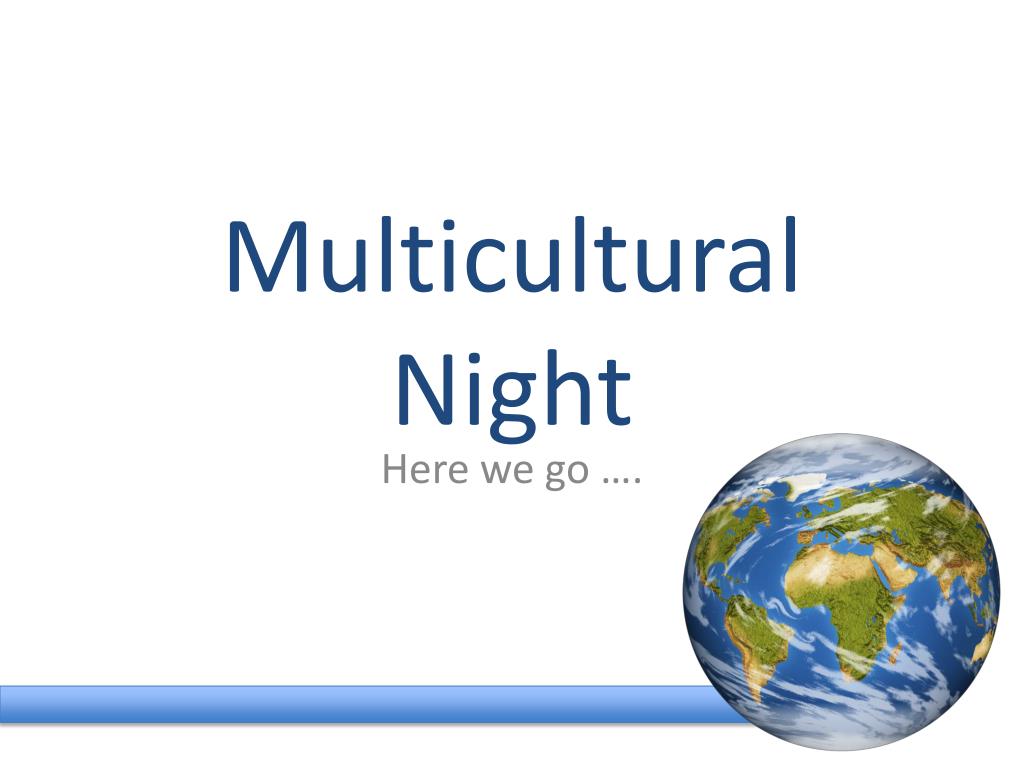 PPT - Multicultural Night PowerPoint Presentation, free download - ID ...