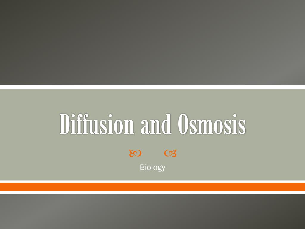 PPT - Diffusion and Osmosis PowerPoint Presentation, free download - ID ...